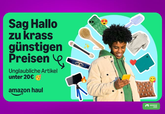 Neu - Amazon Haul - Sag Hallo zu krass günstigen Preisen | Android User